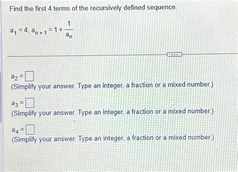 solved find the first 4 terms of the recursively defined