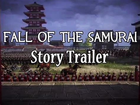 Shogun Total War Fall Of The Samurai Story Trailer Hd Youtube