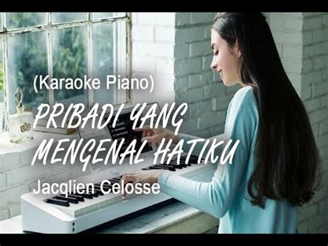 Pribadi Yang Mengenal Hatiku Jacqlien Celosse Karaoke Rohani