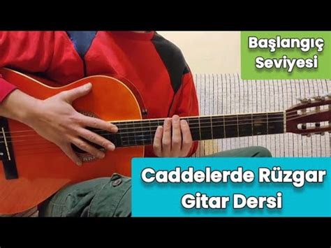 Caddelerde Rüzgar Gitar Dersi Başlangıç seviyesi YouTube