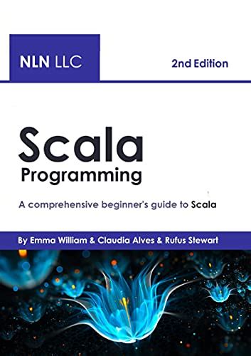 scala programming a comprehensive beginner s guide to scala 2nd edition foxgreat