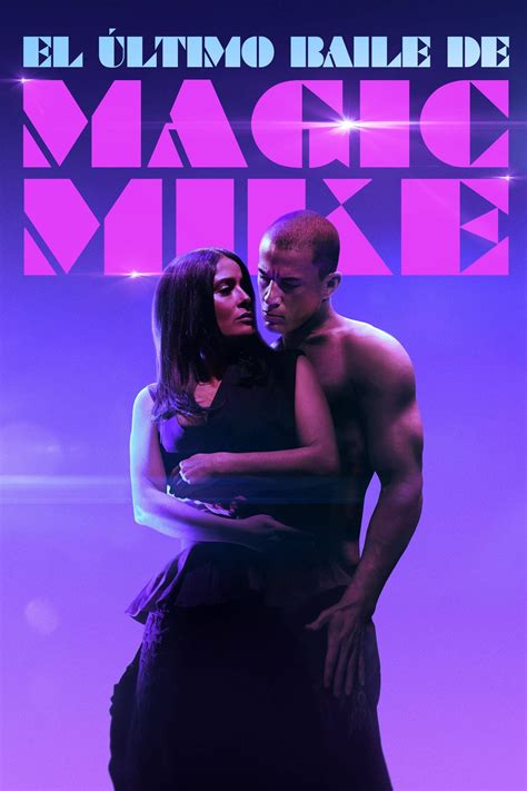 El último baile de Magic Mike Datos trailer plataformas protagonistas