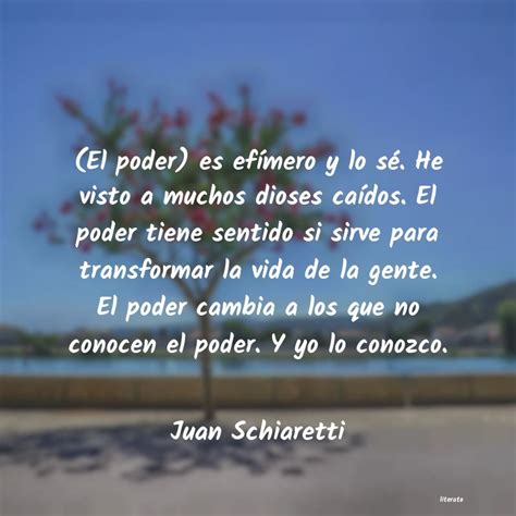 Juan Schiaretti El Poder Es Ef Mero Y Lo S