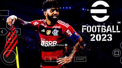 PARA PPSSPP EFOOTBALL PES 23 ATUALIZADO BRASILEIRÃO E EUROPEUS