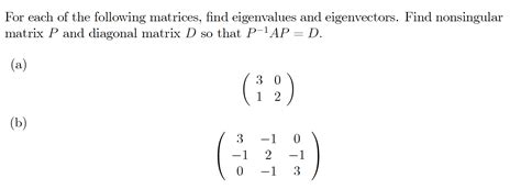 solved for each of the following matrices find eigenvalues