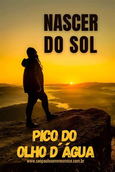 Pico do Olho D Água GUIA COMPLETO pra sua visita Nascer do sol Por