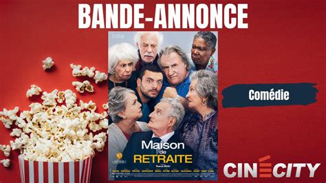 Maison De Retraite Bande Annonce Vf Cin City Noum A Youtube