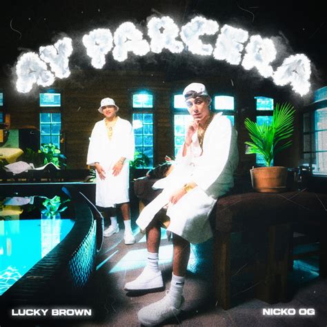 Ay Parcera Single De Lucky Brown Spotify