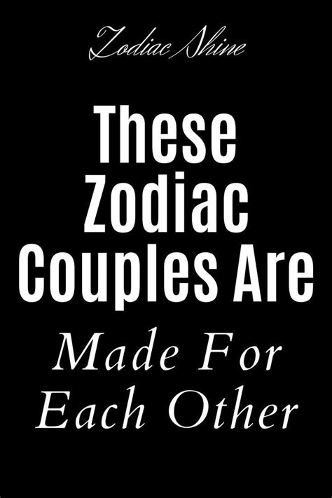 These Zodiac Couples Are Made For Each Other Artofit