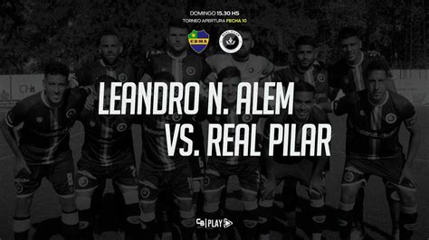EN VIVO Leandro N Alem Vs Real Pilar PrimeraC YouTube