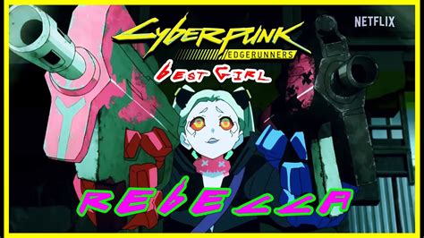 ทำไม Rebecca ถงเปนตวละครทดทสดใน Cyberpunk Edgerunners YouTube