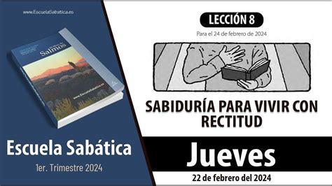 Escuela Sabática Jueves 22 de febrero del 2024 Bendiciones de una
