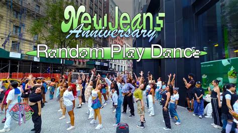 KPOP IN PUBLIC NYC NewJeans 뉴진스 Anniversary Random Play Dance by