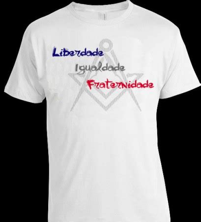 Camiseta Ma Onaria Camiseta Esquadro E Compasso Lema Liberdade