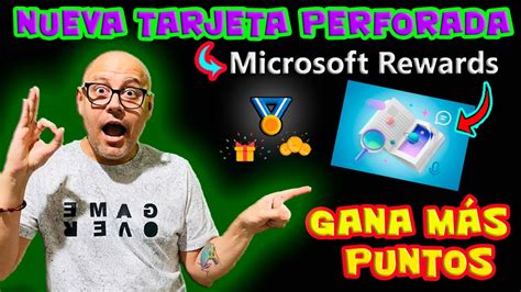Nueva Tarjeta Perforada Gana M S Puntos De Microsoft Rewards En
