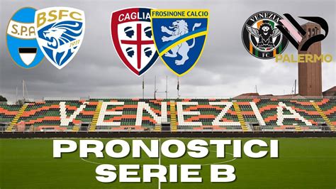 I MIEI PRONOSTICI DI SERIE B PER LA 33 GIORNATA CAGLIARI FROSINONE E