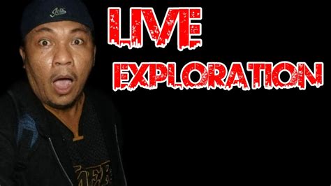 Live Exploration Youtube