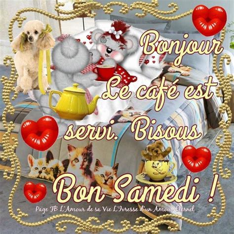Épinglé par Magda Luzia sur Bon samedi Bon samedi Bonjour samedi Samedi