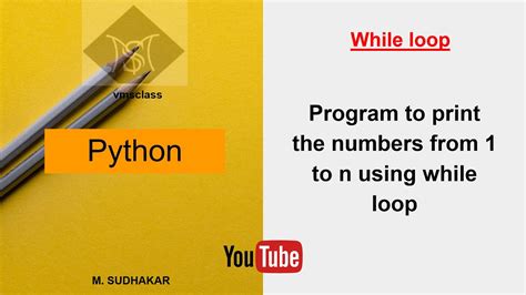 python program to print the numbers from1 to n using while loop youtube