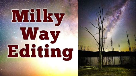 Milky Way Editing Stacking And Blending In Lightroom Sequator