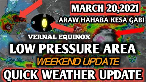 WEATHER UPDATE TODAY MARCH 20 2021 LOW PRESSURE AREA PAG ASA WEATHER