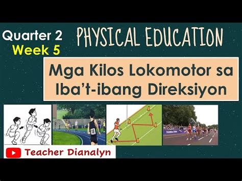 KILOS LOKOMOTOR SA IBA T IBANG DIREKSIYON PHYSICAL EDUCATION GRADE 1