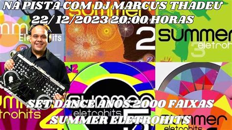 SET DJ MARCUS THADEU SEQUÊNCIA ESPECIAL SUMMER ELETROHITS DJMorpheuZ