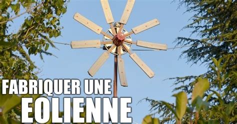 Plan Fabrication Eolienne Maison Ventana Blog