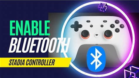 Stadia Controller Bluetooth Unlock YouTube