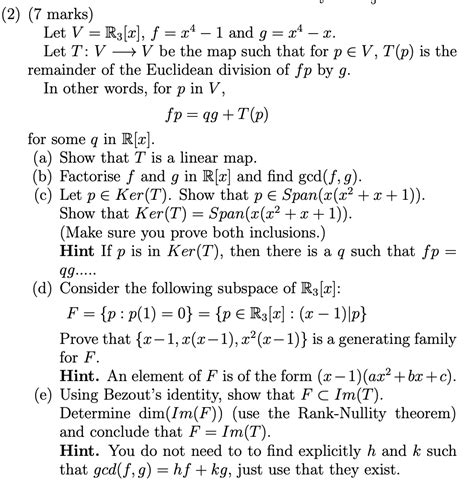 solved 7 marks let v r3[x] f x4−1 and g x4−x let t v v