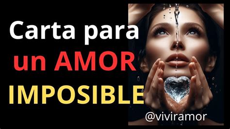 Carta Para Un Amor Imposible De Viviramor Youtube