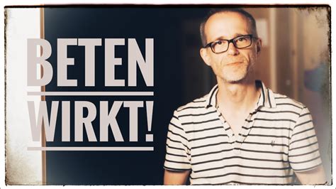 Beten Wirkt Youtube