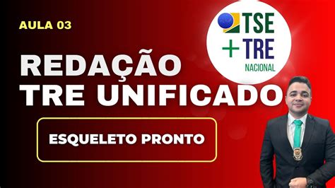 Redação TSE TRE Unificado Estratégia e Esqueleto pronto Banca