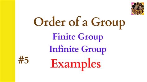 5 order of a group finite group infinite group order of finite group group