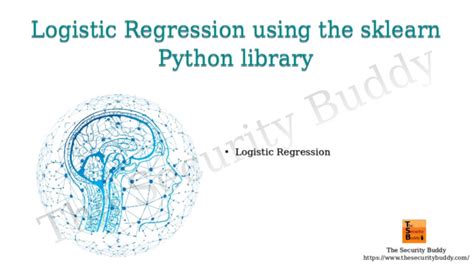logistic regression using the sklearn python library the security buddy