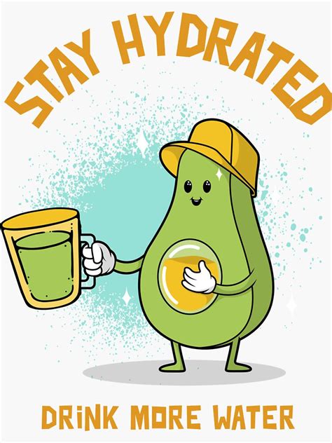 Stay Hydrated Drink More Water Sticker For Sale By Unstoppableshpy