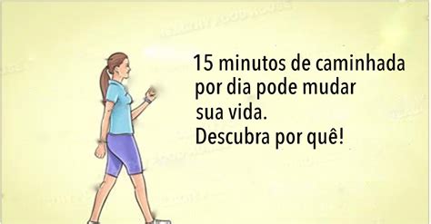 Caminhar 15 minutos por dia vai mudar sua vida aqui está como Cura