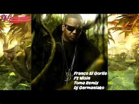 Franco El Gorila Toma Remix 2012 Prod By Dj Germaniako YouTube
