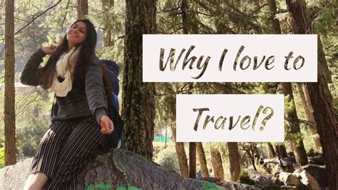 Why I Love To Travel YouTube