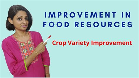 Crop Variety Improvement Improvement In Food Resources Class 9
