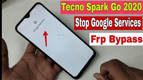 Tecno Spark Go 2020 Frp Bypass Stop Google Services KE5 Google