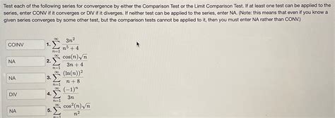 Solved Test Each Of The Following Series For Convergence By Chegg
