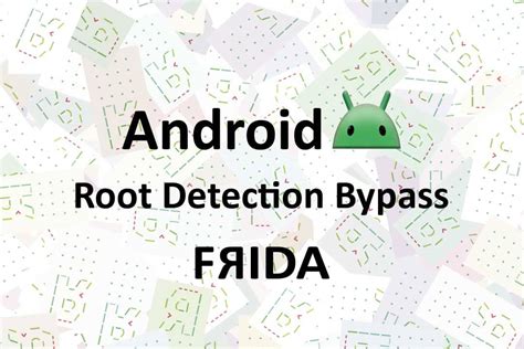 Root Detection Bypass Using Frida Tools Pentestguy