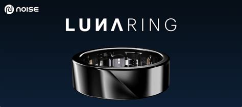 Noise Launched Luna Smart Ring With Several Health Sensors