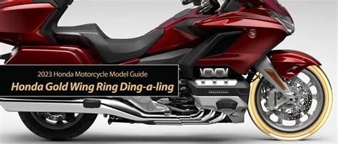 2023 Honda Gold Wing Ring Ding A Ling Total Motorcycle