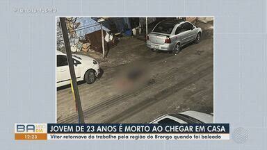 Bahia Meio Dia Salvador Jovem de 23 anos morre após ser baleado nas
