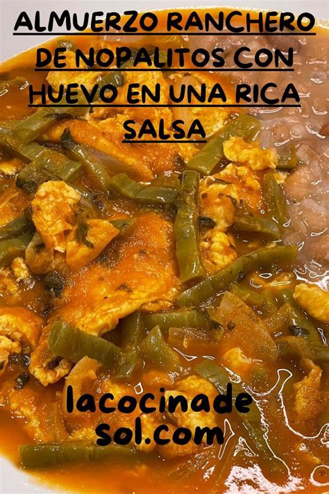 Almuerzo Ranchero De Nopalitos Con Huevo En Una Rica Salsa La Cocina De