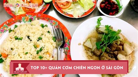 Điểm danh Top 10 quán cơm chiên ngon ở Sài Gòn HCMtoplist