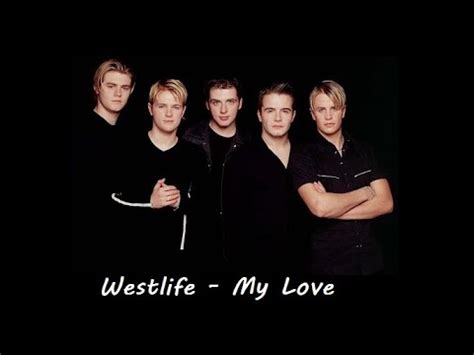 Westlife My Love Lyrics Youtube