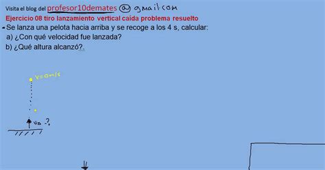 Ejercicio Tiro Lanzamiento Vertical Ca Da Problema Resuelto Youtube